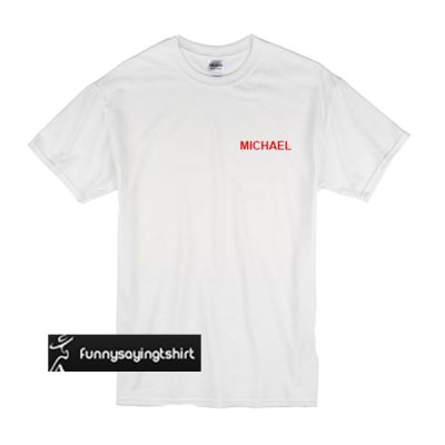 Michael t shirt
