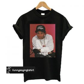 Eazy-E t shirt - funnysayingtshirts