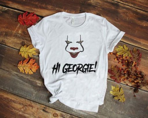 Halloween IT shirt, Pennywise shirt, Scary clown shirt, Hi Georgie t ...